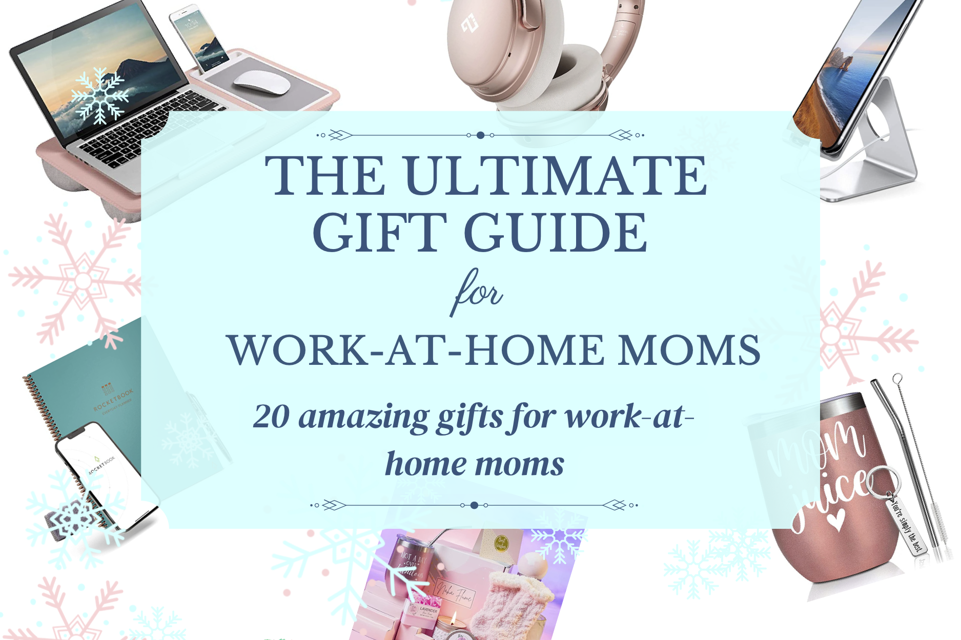 20 Amazing Christmas Gifts for Work-At-Home Moms - 1000 Ways To Wahm