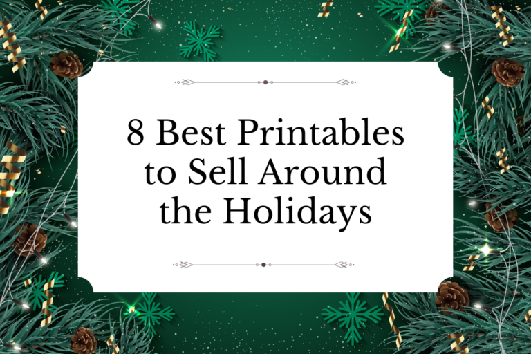 8 Best Printables to Sell Around the Holidays - 1000 Ways To Wahm