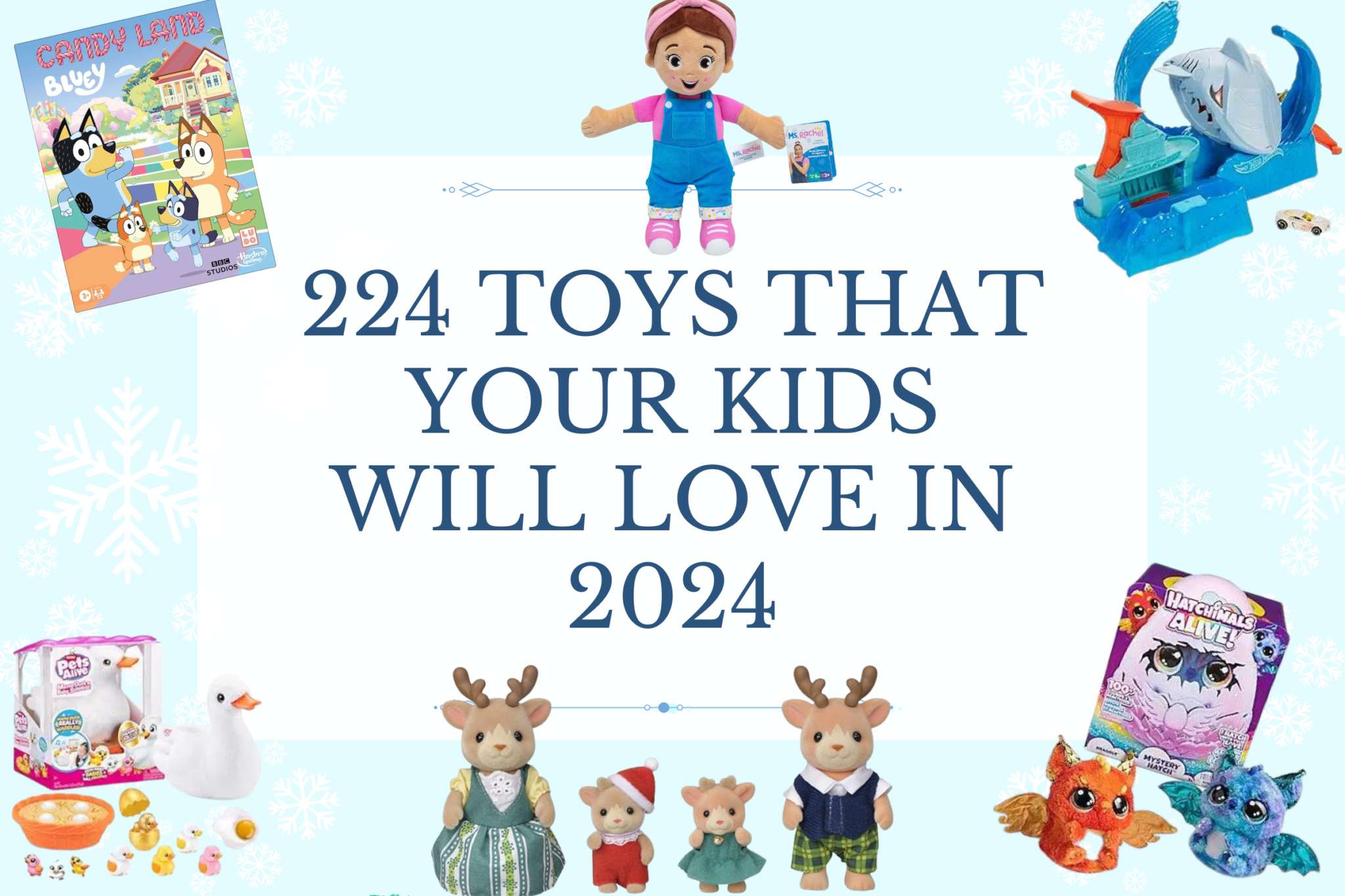 224 Toys That Your Kids Will Love in 2024 - 1000 Ways To Wahm